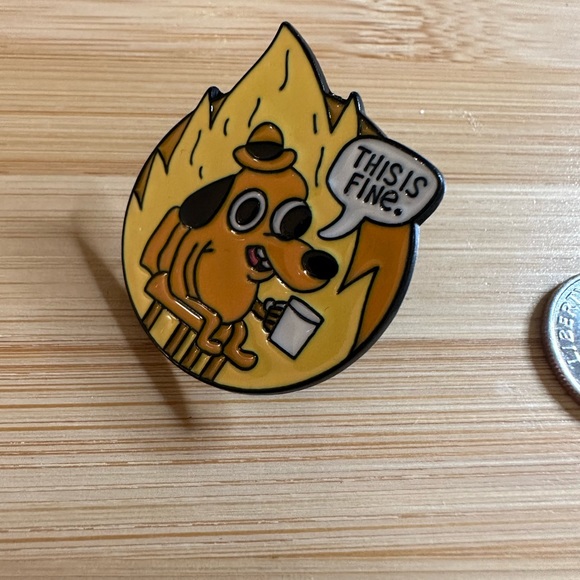 Boutique | Accessories | 22 This Is Fine Pin Fire Meme | Poshmark